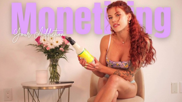 Monetizing Your Addiction Goddess Nova Xxx Mobile Porno Videos